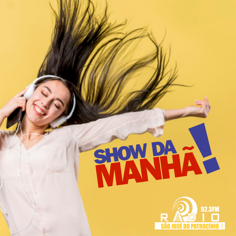 Show da Manhã - Rádio São José do Patrocínio